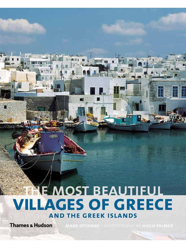 The Most Beautiful Villages of Greece and the Greek Islands