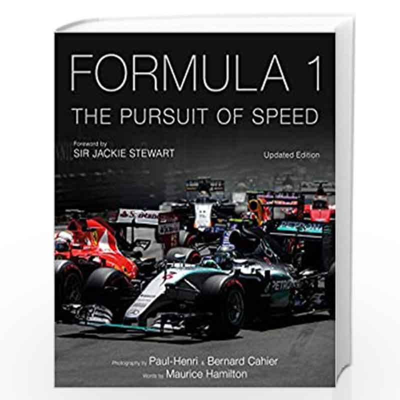 Formula One: The Pursuit of Speed: Volume 1 : A Photographic Celebration of F1’s Greatest Moments