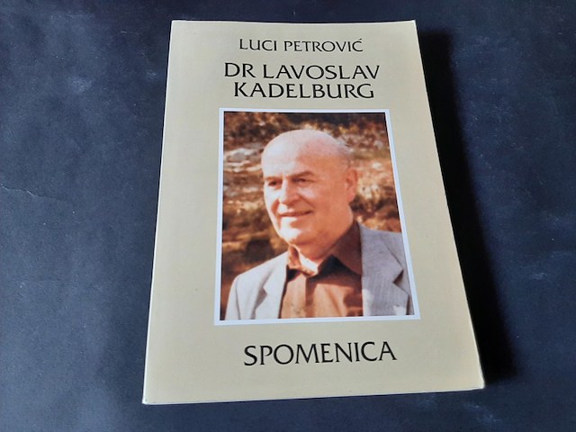 r12 Dr Lavoslav Kadelburg - spomenica - Luci Petrovic