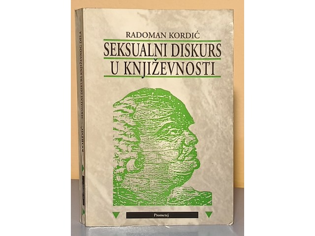 SEKSUALNI DISKURS U KNJIŽEVNOSTI Radoman Kordić