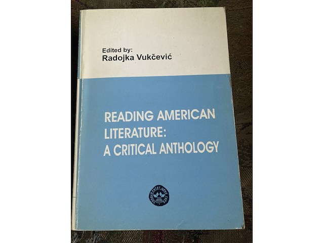 Reading American Literature: A Critical Anthology