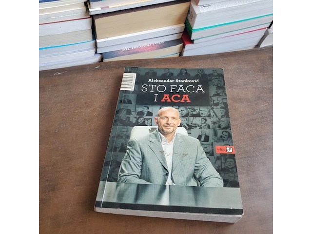 Aleksandar Stankovic - Sto faca i Aca