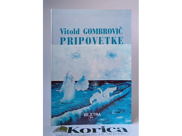 PRIPOVETKE: Vitold Gombrovič