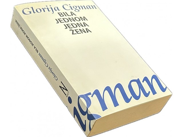 Bila jednom jedna žena - Glorija Cigman