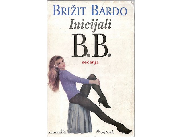 Brižit Bardo - INICIJALI B. B. (SEĆANJA)