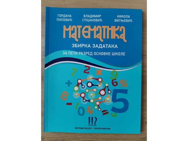 MATEMATIKA - Zbirka zadataka za 5. razred osnovne škole