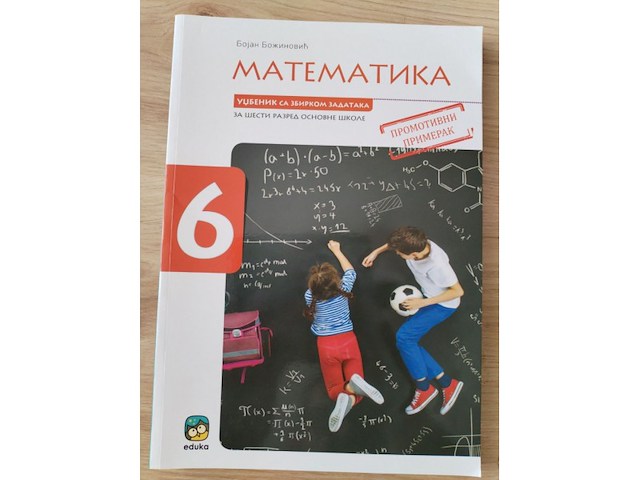 MATEMATIKA - Udžbenik sa zbirkom zadataka za 6. razred