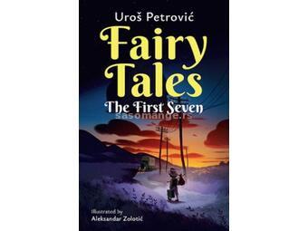 Fairy Tales: The First Seven