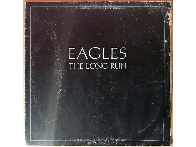 LP EAGLES - The Long Run (1980) 1. press, vrlo dobra