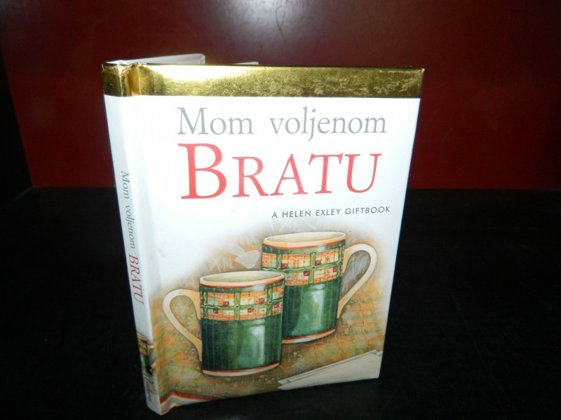 Mom voljenom bratu