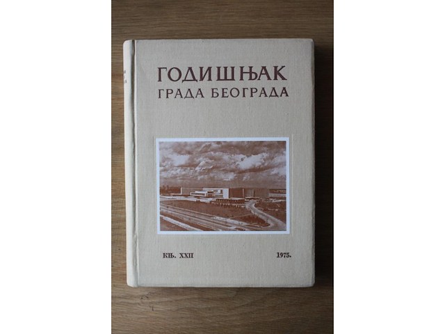 GODISNJAK GRADA BEOGRADA XXII 1975