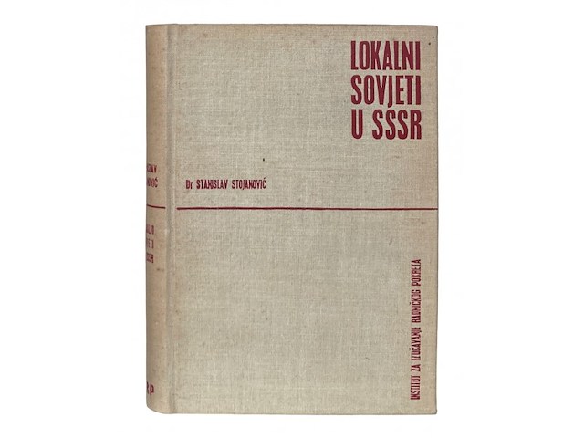 Lokalni sovjeti u SSSR - Stanislav Stojanović