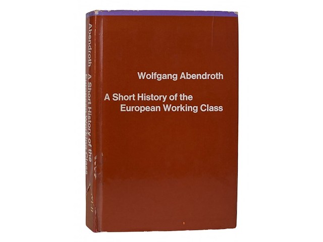 A Short History of the European Working Class