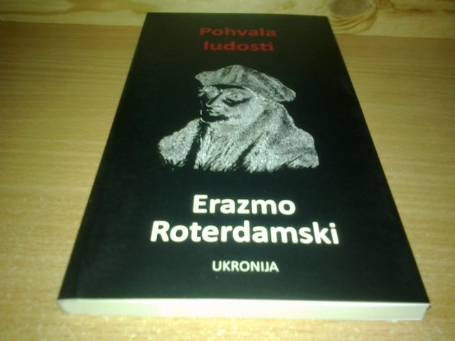 POHVALA LUDOSTI Erazmo Roterdamski ,novo ➡️ ➡️