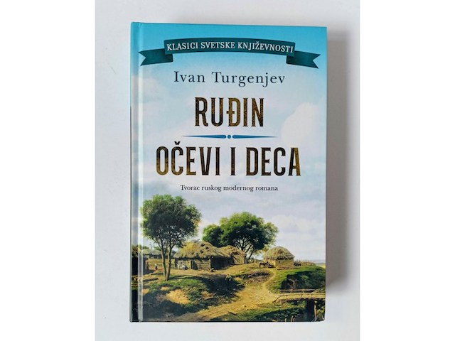 Ruđin / Očevi i deca - Ivan Turgenjev