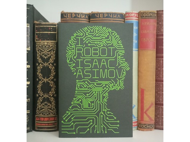 I ROBOT Isaac Asimov