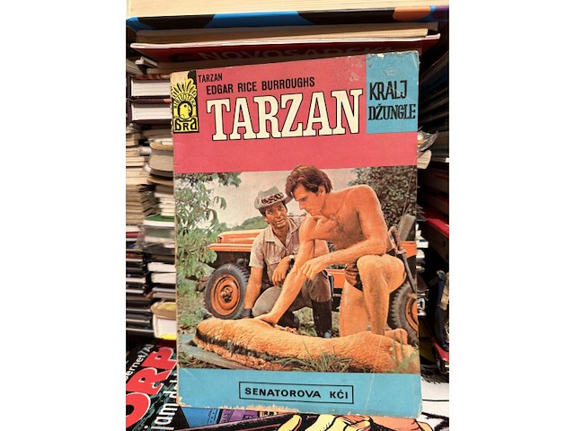 tarzan kralj džungle - biblioteka ARA - Senatorova kći