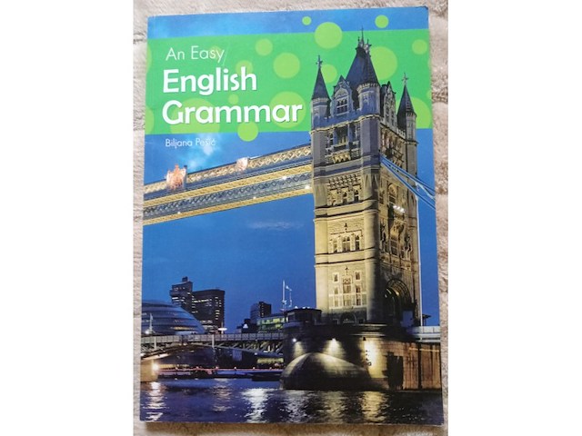 Biljana Pešić - An Easy English Grammar