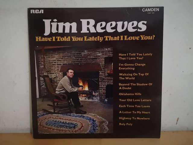 Jim Reeves:Have I Told You Lately That I Love You