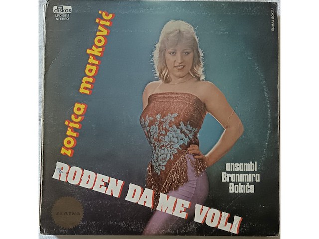 ZORICA  MARKOVIC  -  RODJEN  DA  ME  VOLI