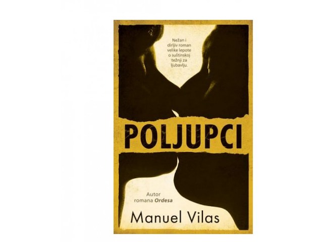 Poljupci, Manuel Vilas