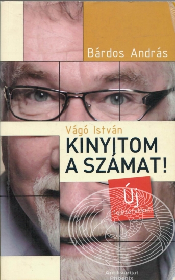 Vágó István - Kinyitom a számat!