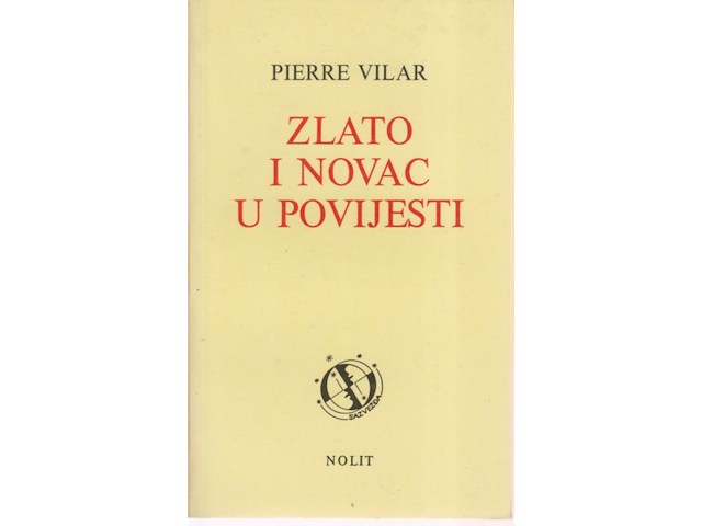 ZLATO I NOVAC U POVIJESTI / PIERR VILAR + perfekT