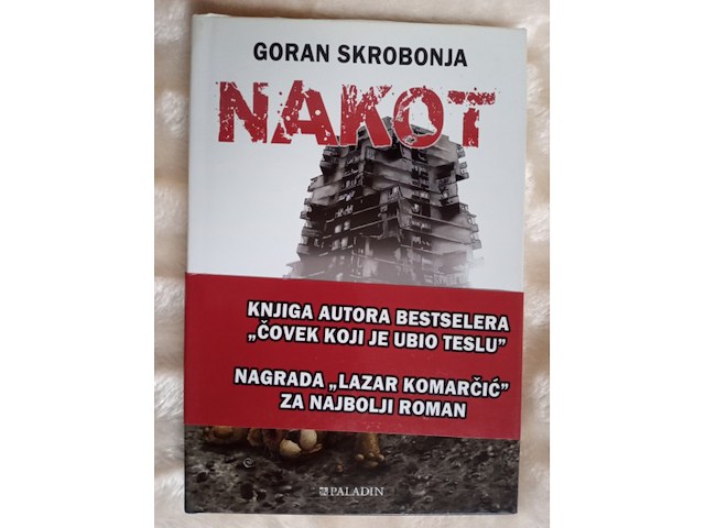 Nakot - Goran Skrobonja - NEKORIŠĆEN