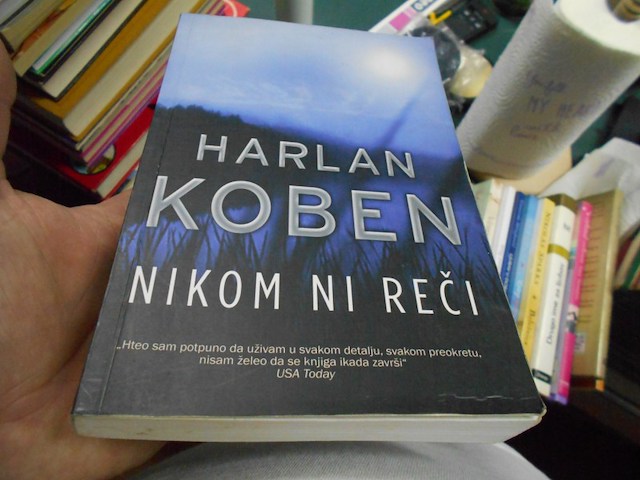 Harlan Koben - NIKOM NI REČI