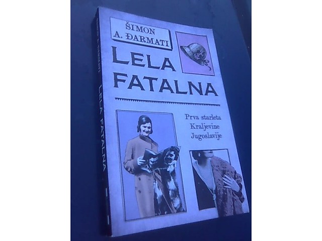 Lela fatalna - Šimon A. Đarmati