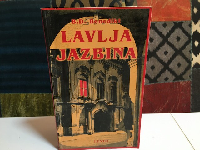 Lavlja jazbina  B.D.Benedikt