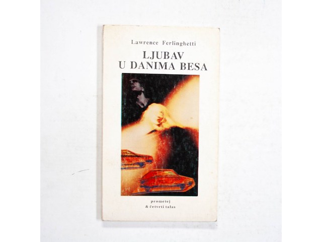 Ljubav u danima besa, Lawrence Ferlinghetti