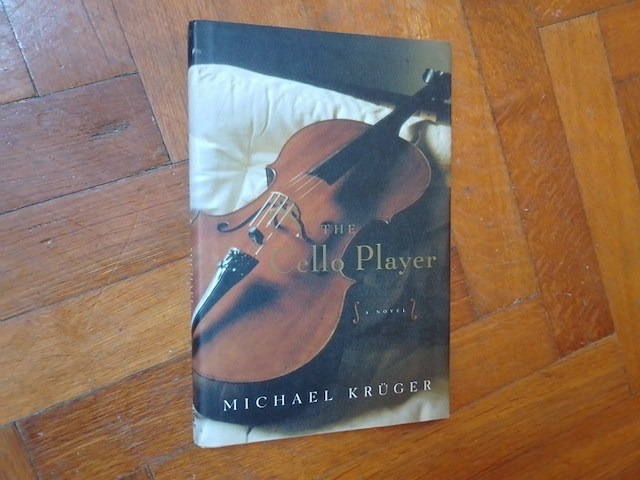 THE CELLO PLAYER, Michael Krüger