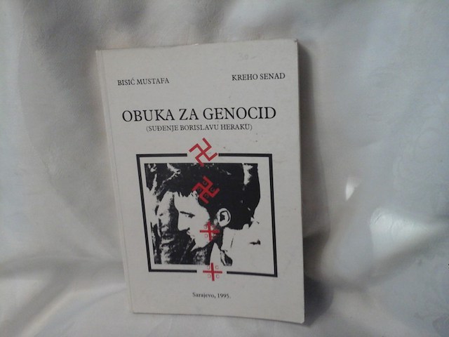 Obuka za genocid Bisić Mustafa Kreho Senad