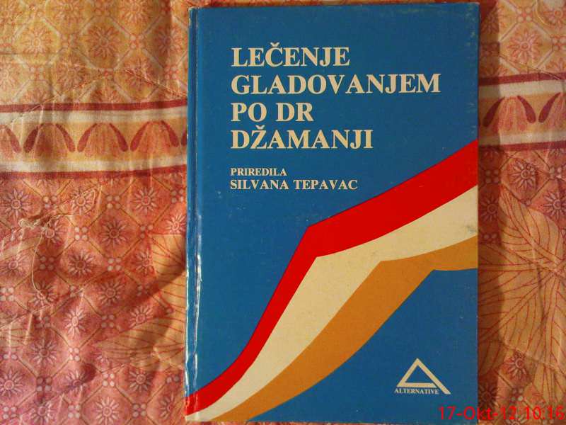 S. TEPAVAC - LECENJE GLADOVANJEM PO DR. DZAMANJI