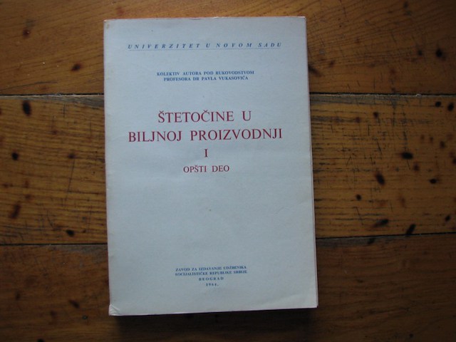 ŠATETOČINE U BILJNOJ PROIZVODNJI I OPŠTI DEO