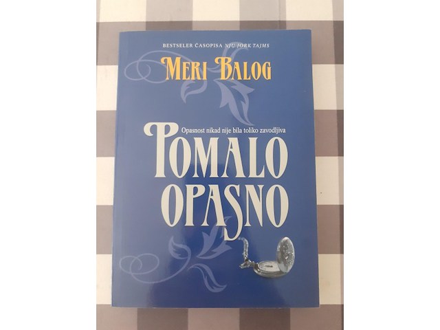 Pomalo opasno - Meri Balog