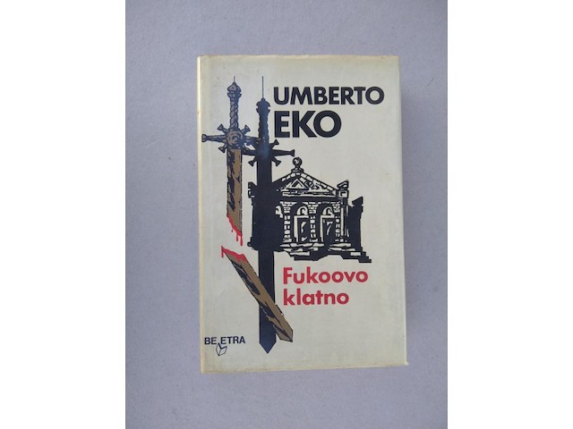 Umberto Eko - Fukoovo klatno