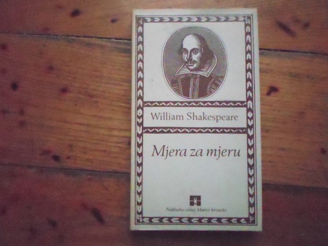 WILLIAM SHAKESPEARE - MJERA ZA MJERU