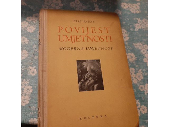 r9 Povijest umjetnosti , Moderna umjetnost - Elie Faure