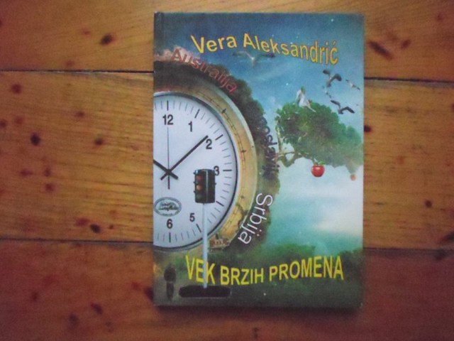 VERA ALEKSANDRIĆ - VEK BRZIH PROMENA RETKO