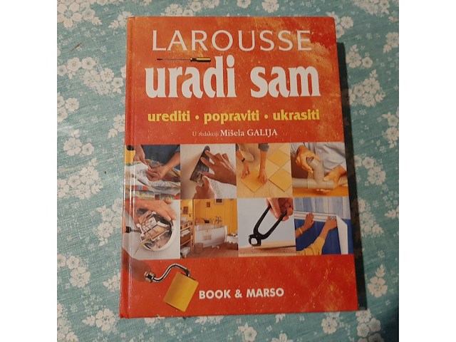 55 LAROUSSE - URADI SAM urediti, popraviti, ukrasiti