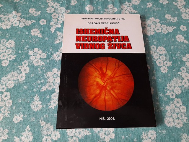 55 ISHEMIČNA NEUROPATIJA VIDNOG ŽIVCA