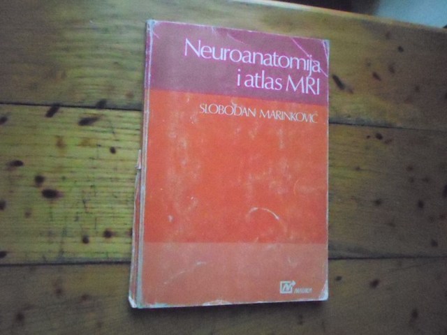 SLOBODAN MARINKOVIĆ -NEUROANATOMIJA I ATLAS MRI