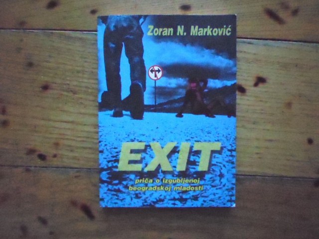 ZORAN MARKOVIĆ - EXIT