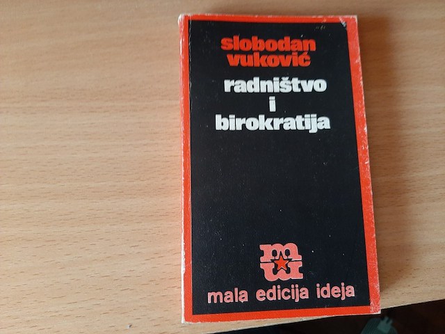 [33] RADNIŠTVO I BIROKRATIJA - Slobodan Vuković