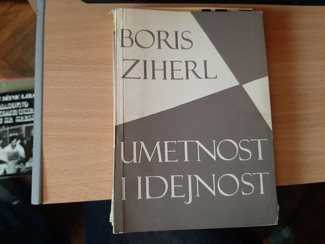 [33] UMETNOST I IDEJNOST - Boris Ziherl