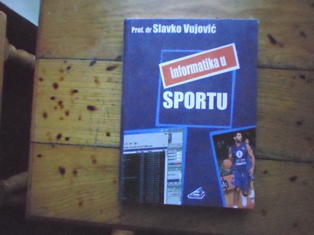 SLAVKO VUJOVIĆ - INFORMATIKA U SPORTU NOVO