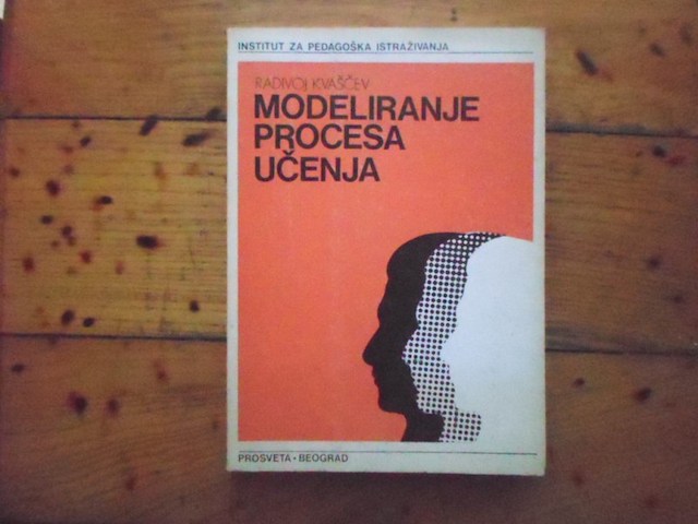 RADIVOJ KVAŠĆEV - MODELIRANJE PROCESA UČENJA