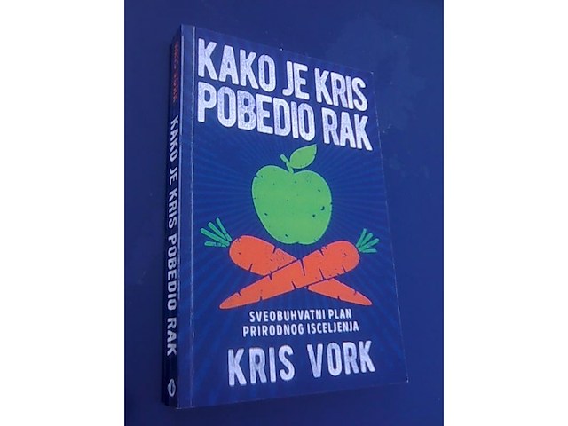 Kako je Kris pobedio rak - Kris Vork